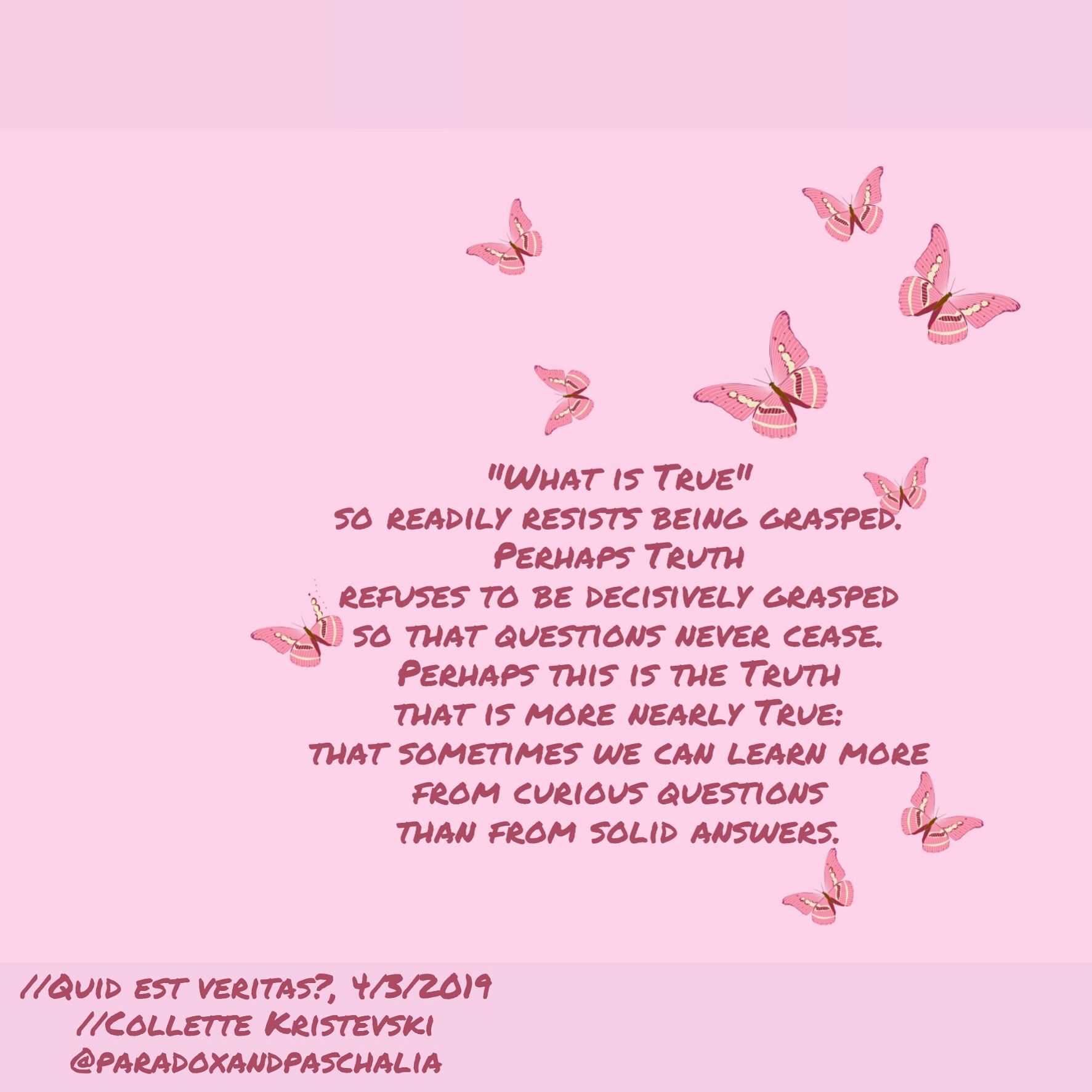 Quid est veritas?: A Poem by Collette Kristevski | Ortho-paradox-ia